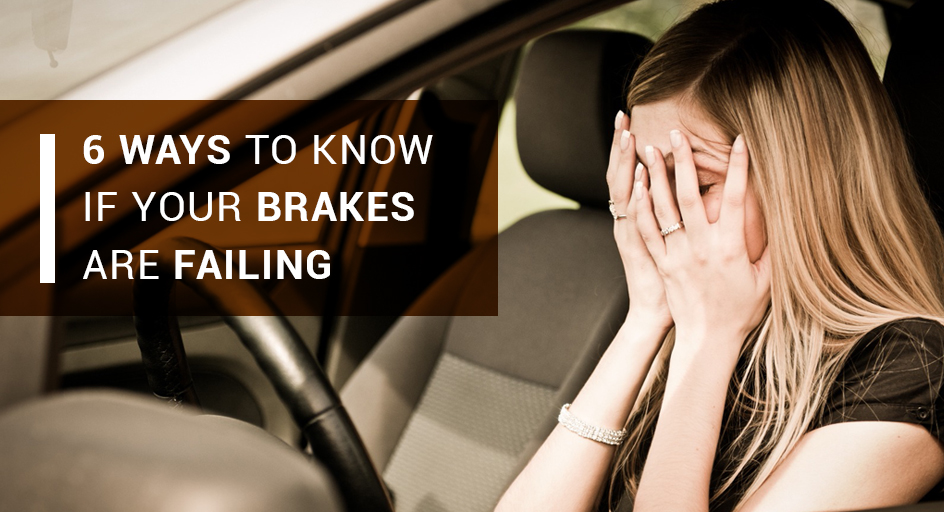 6 Ways to Know If Your Brakes Are Failing - Powell & Meadows Insurance ...