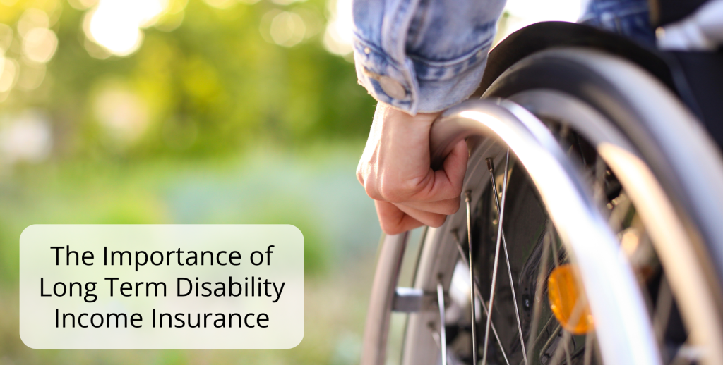 The Importance of Long-Term Disability Income Insurance - Powell ...